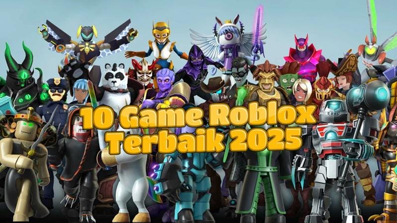 10 Game Terbaik di Roblox 2025 yang Wajib Kamu Coba | GGWP